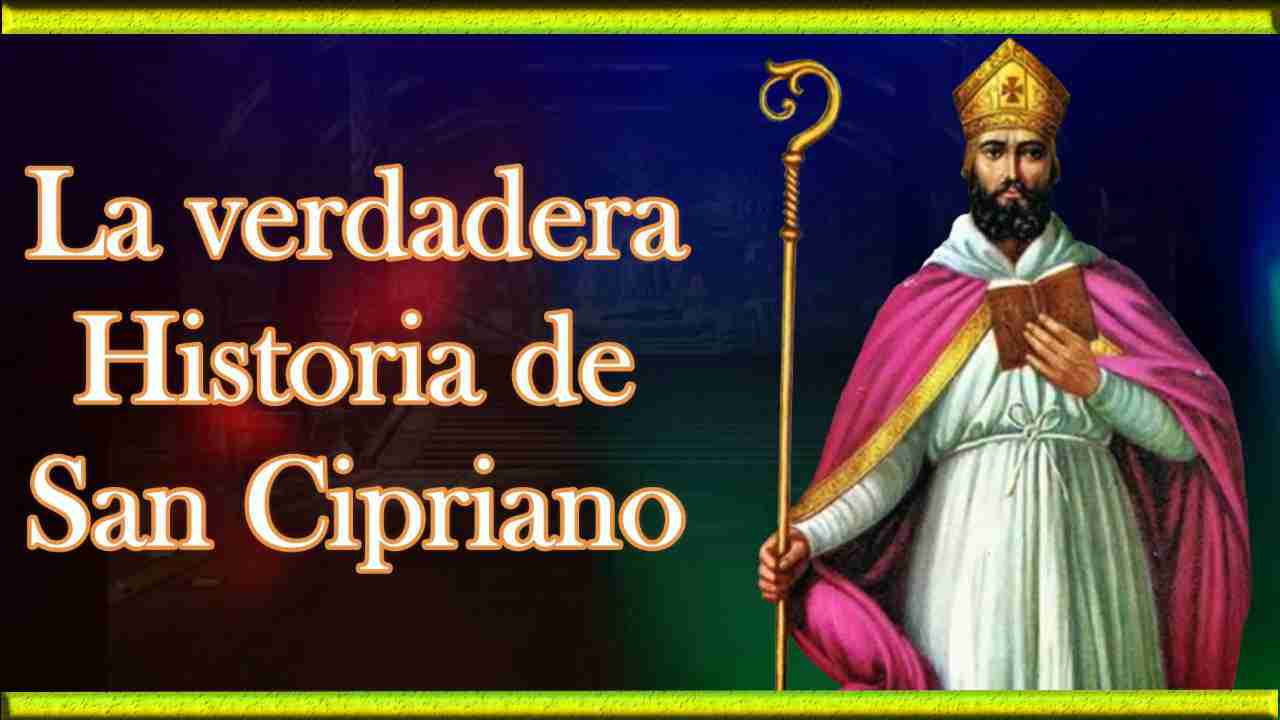 La Historia Verdadera de San Cipriano