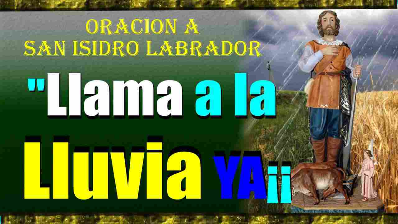Oracion a San Isidro para Llamar a la Lluvia