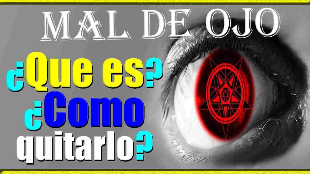 Que es el Mal de Ojo y como quitarlo