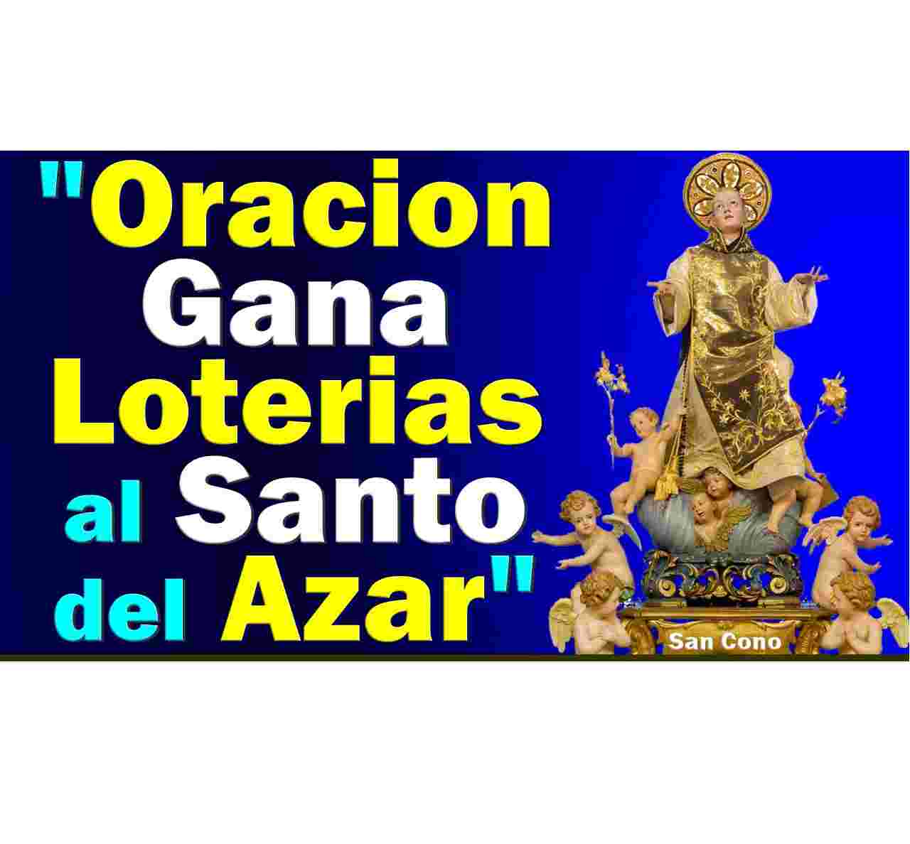 Oracion de San Cono para Ganar Loterias y Sorteos