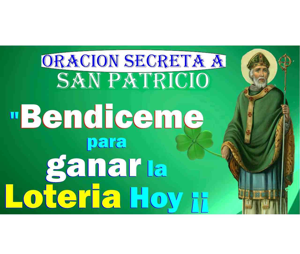 Oracion de Suerte para Ganar Loterias a San Patricio