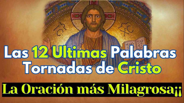 Oracion de las 12 Palabras tornadas de Cristo para un pedido milagroso