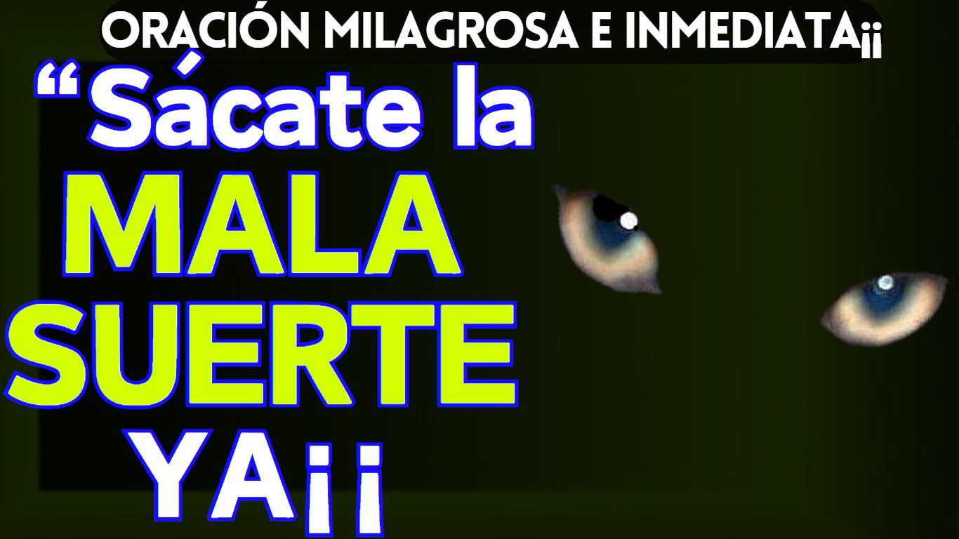 Oración Fuerte para Alejar la Mala Suerte para Siempre