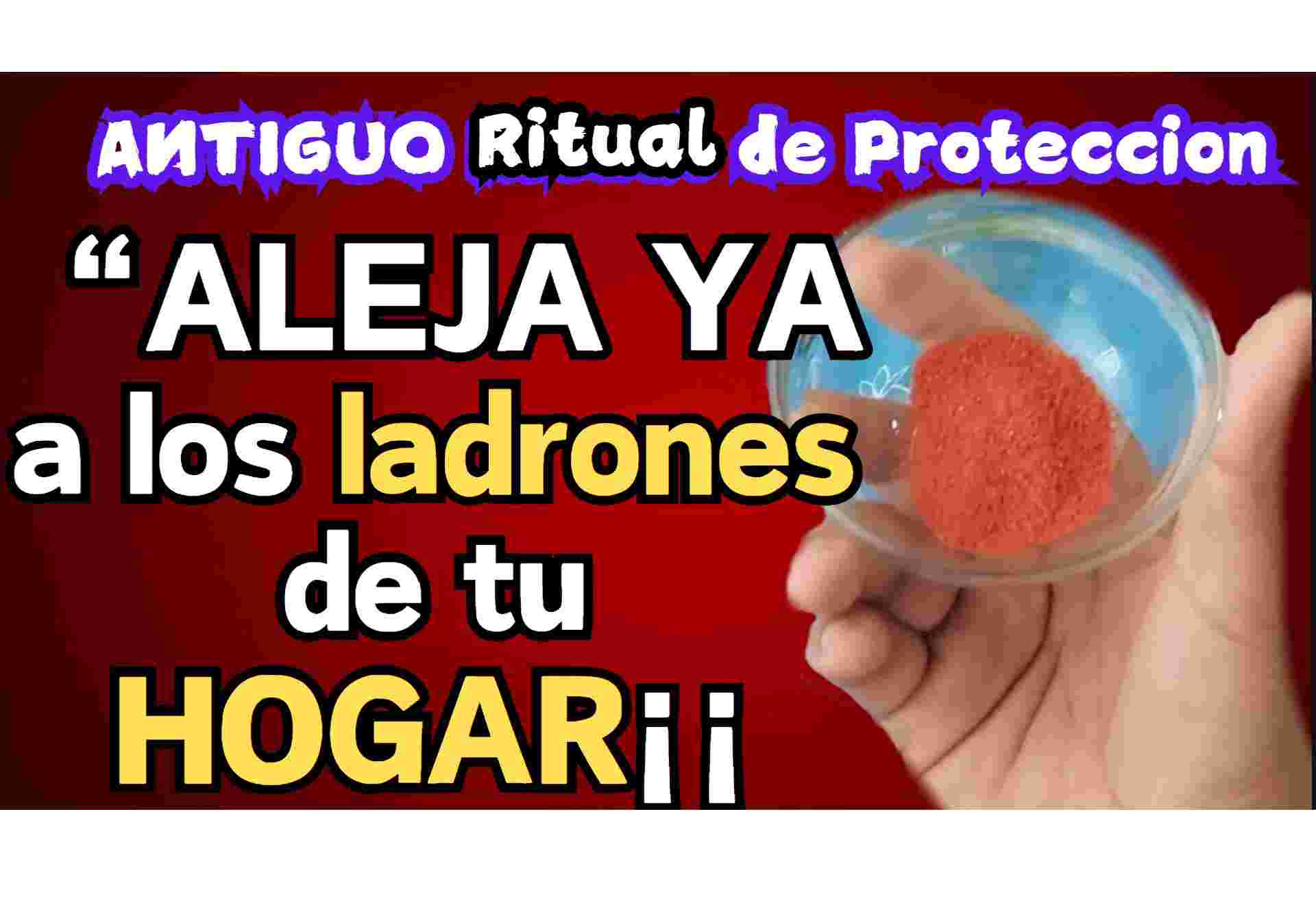 Ritual para Alejar ladrones de tu casa y negocio